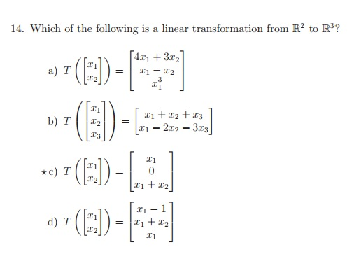 Solved Which of the following is a linear transformation | Chegg.com
