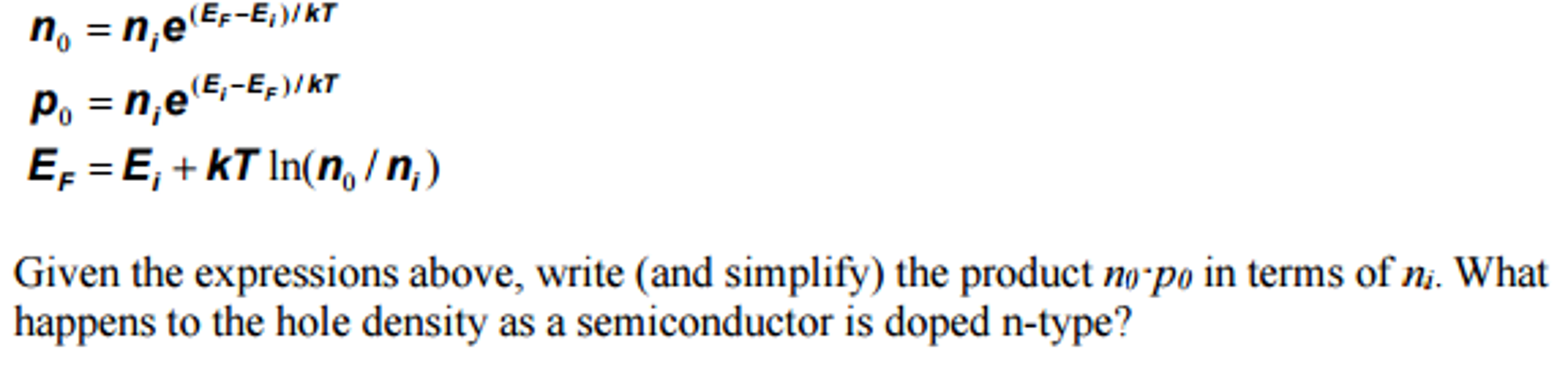 Solved n_0 = n_ie)E_F - E_i)/k^T p_0 = n_i e(E_i - E_F)/kT | Chegg.com