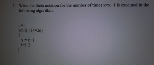 Solved Write the theta notation for the number of times x | Chegg.com