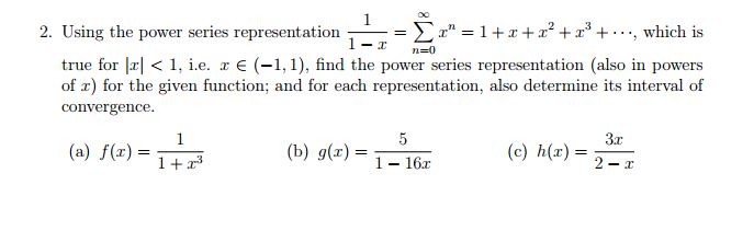 Solved Using the power series representation 1/1-x = | Chegg.com