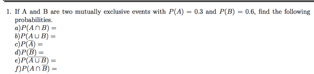 Solved If A and B are two mutually exclusive events with | Chegg.com