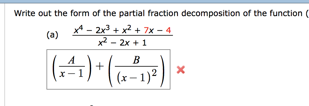 Solved Write out the form of the partial fraction | Chegg.com
