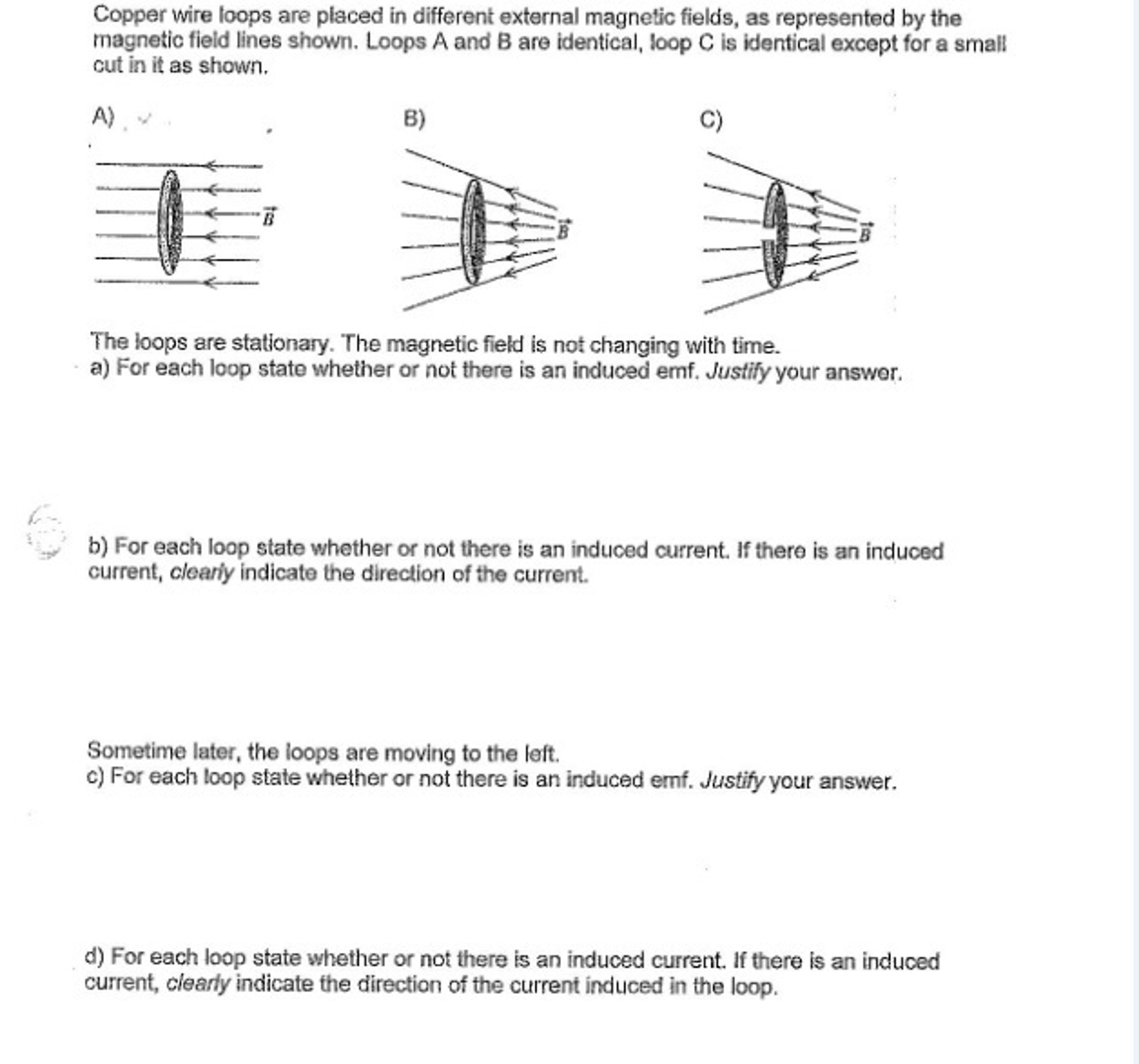 Solved Copper wire loops are placed in different external | Chegg.com