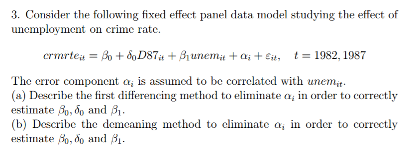 Solved 3. Consider the following fixed effect panel data | Chegg.com Solved 3. Consider the following fixed effect panel data | Chegg.com