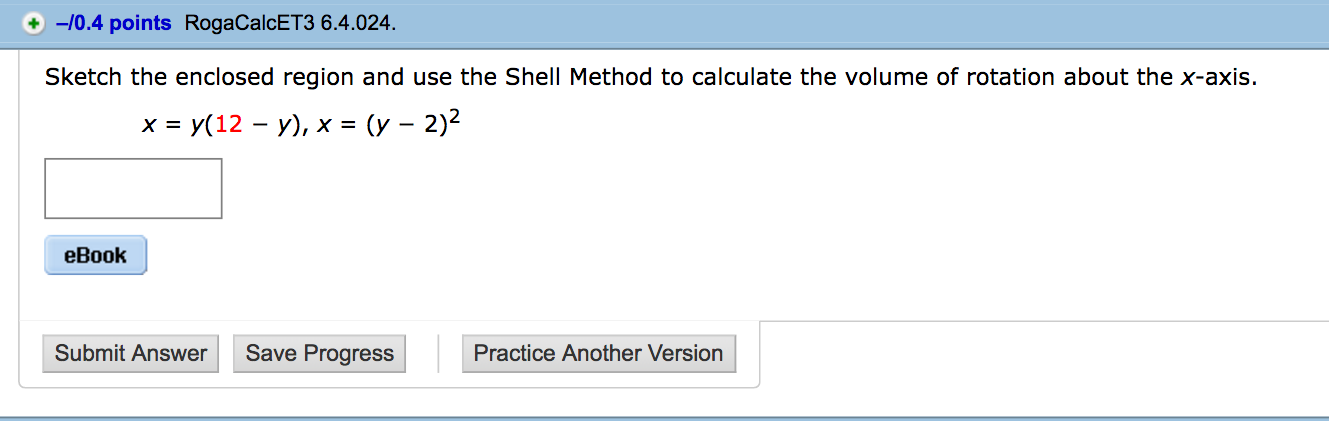 Solved Sketch the enclosed region and use the Shell Method | Chegg.com