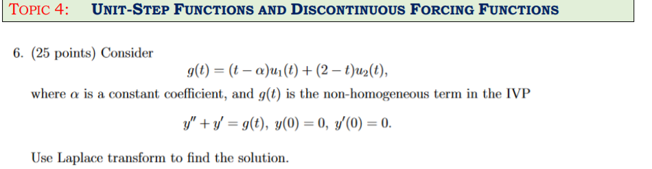 Solved TOPIC 4: UNIT-STEP FUNCTIONS AND DISCONTINUOUS | Chegg.com