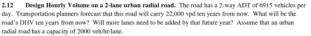 Solved Design Hourly Volume on a 2-lane urban radial road. | Chegg.com