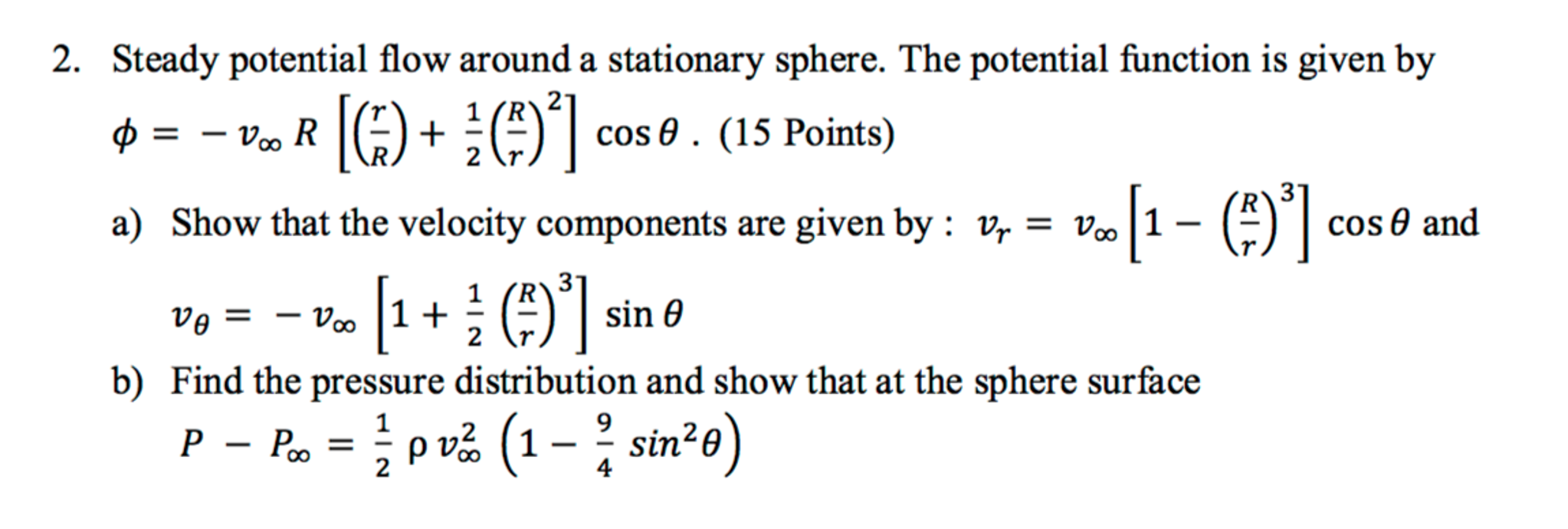 Solved Steady potential flow around a stationary sphere. The | Chegg.com