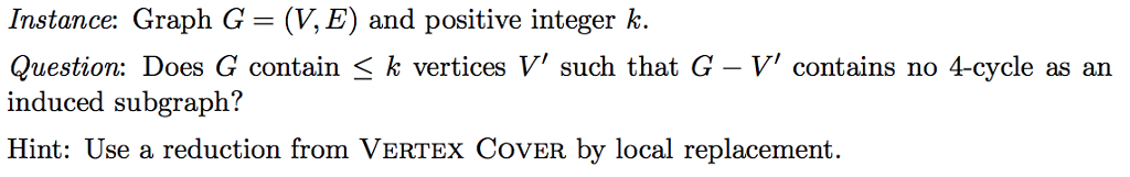 Solved Instance: Graph G- (V, E) and positive integer k. | Chegg.com