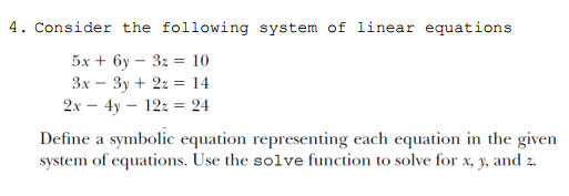 Solved 4. Consider the following system of linear equations | Chegg.com