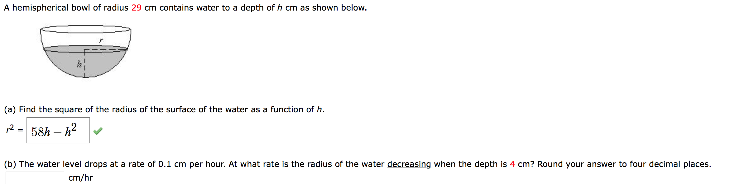 Solved A hemispherical bowl of radius 29 cm contains water | Chegg.com