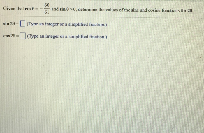 Solved Given that cos theta = - 60/61 and sin theta > 0, | Chegg.com
