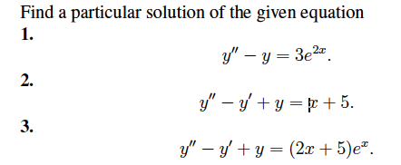 Solved Find a particular solution of the given equation 2. | Chegg.com
