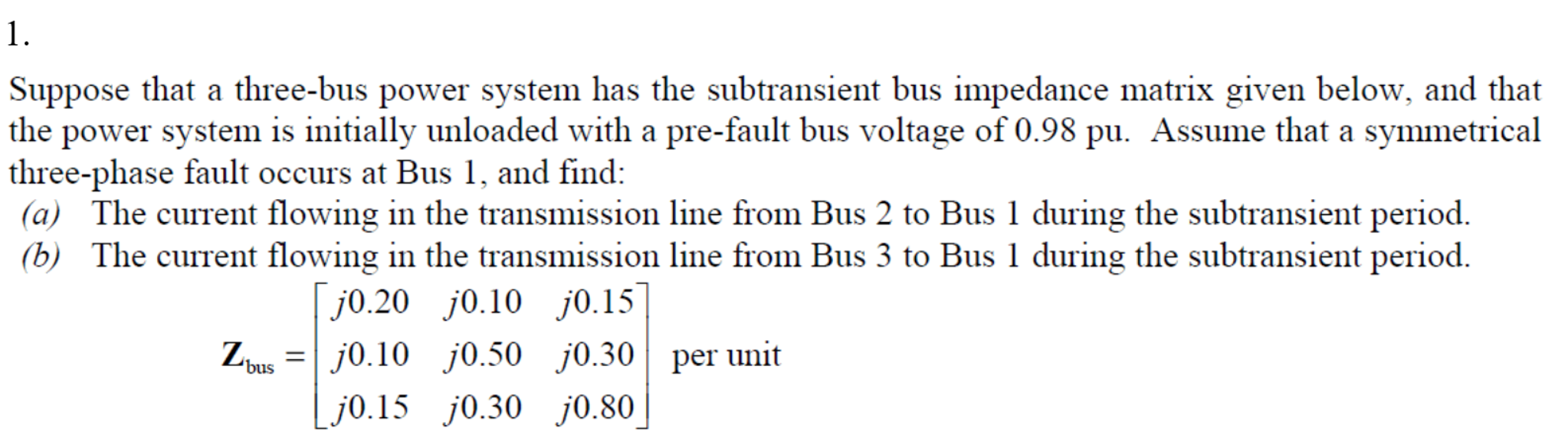 Solved Suppose that a three-bus power system has the | Chegg.com