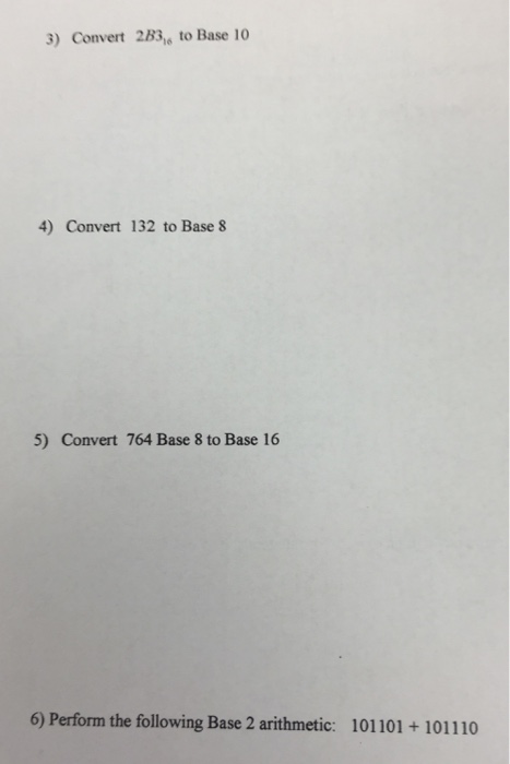 Solved Convert 2B3_16 to Base 10 Convert 132 to Base 8 | Chegg.com
