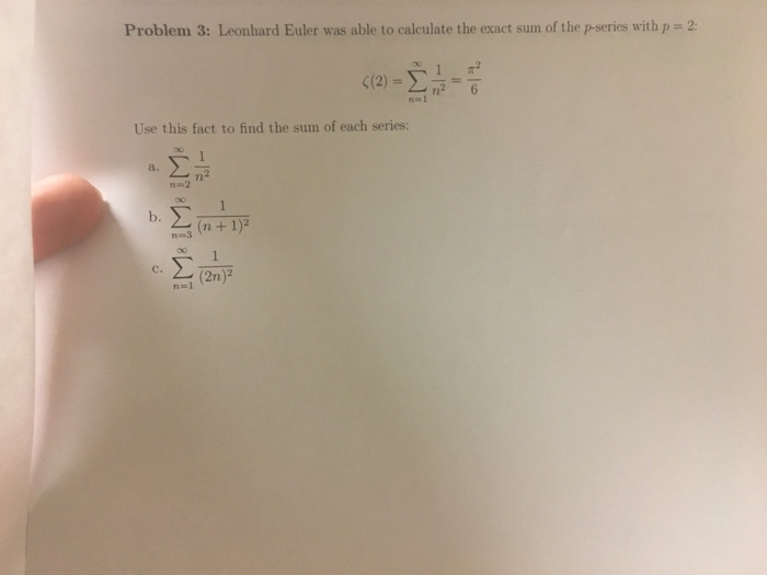 Solved Leonhard Euler was able to calculate the exact sum of | Chegg.com