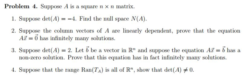 Solved Suppose A is a square n times n matrix. Suppose | Chegg.com