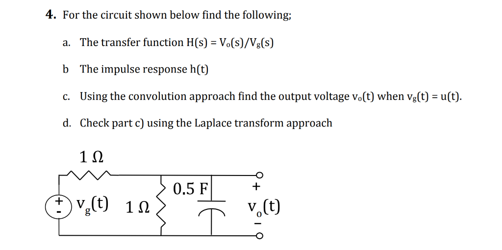 Solved 4. For the circuit shown below find the following; | Chegg.com