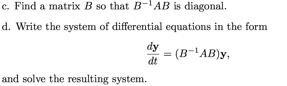 Solved 4. a. Find the matrix A such that the linear system | Chegg.com