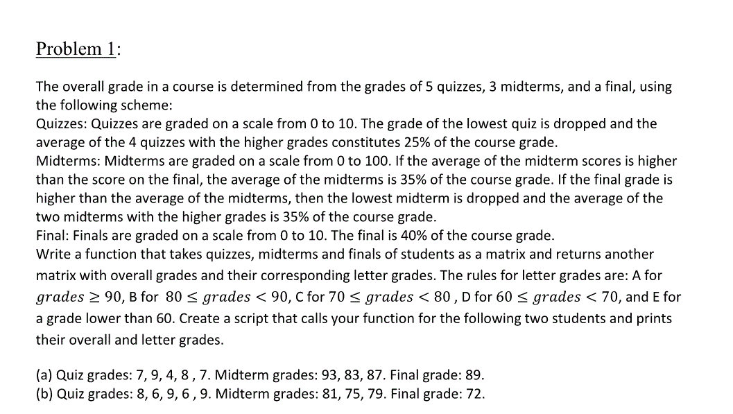 Solved The overall grade in a course is determined from the | Chegg.com