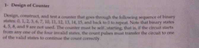 Solved 1- Design of Counter Design, construct, and test a | Chegg.com