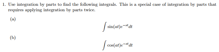 Solved Use integration by parts to find the following | Chegg.com