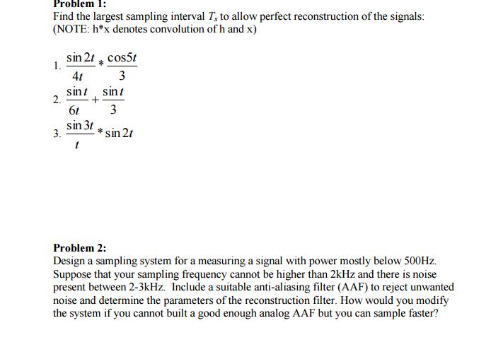 Solved Find the largest sampling interval Ts to allow | Chegg.com