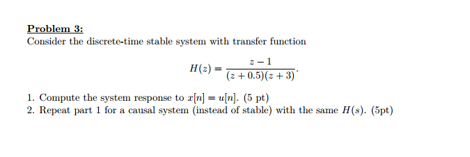 Solved Consider the discrete-time stable system with | Chegg.com