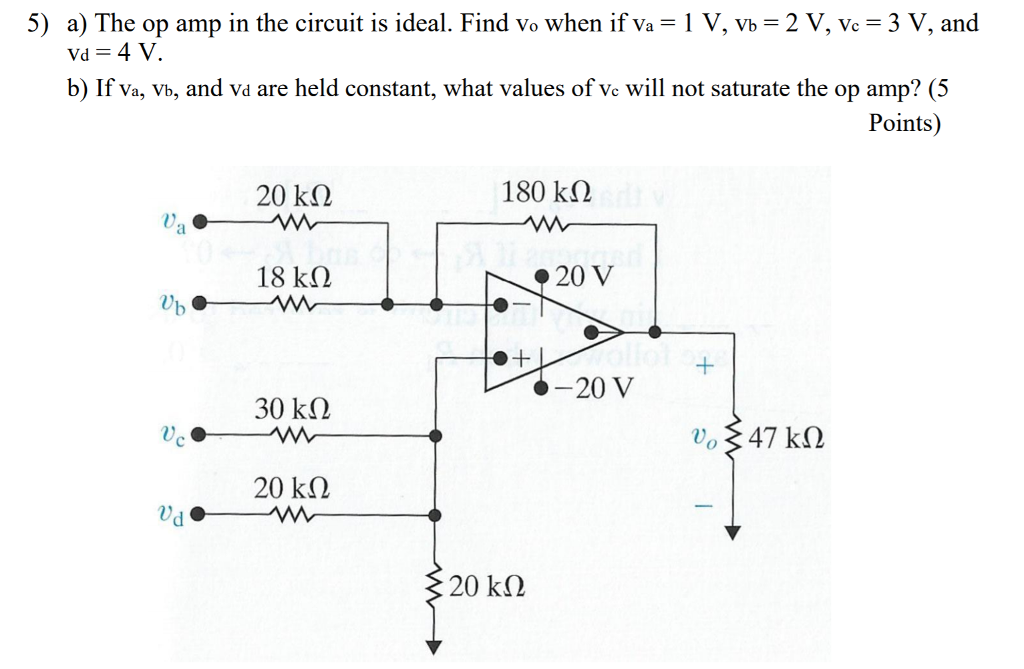 Solved 5) a) The op amp in the circuit is ideal. Find vo | Chegg.com