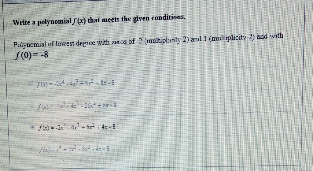 Solved Write a polynomial / (x) that meets the given | Chegg.com