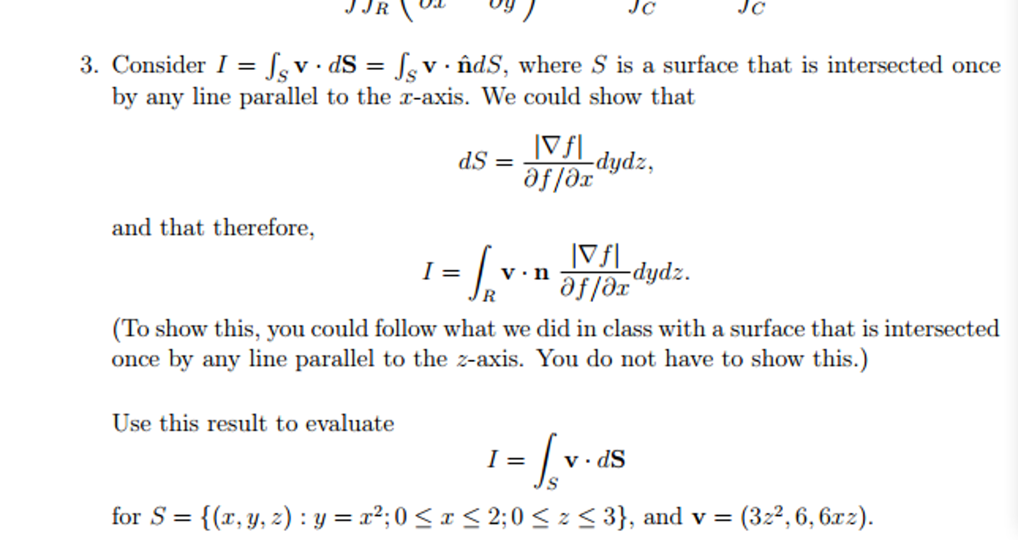Solved Consider I = integral_S v middot dS = integral_S v | Chegg.com