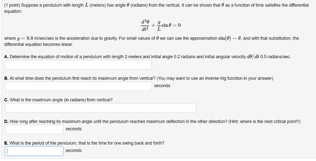 Solved (1 point) Suppose a pendulum with length L (meters) | Chegg.com Solved (1 point) Suppose a pendulum with length L (meters) | Chegg.com