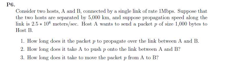 Solved Consider two hosts, A and B, connected by a single | Chegg.com Solved Consider two hosts, A and B, connected by a single | Chegg.com