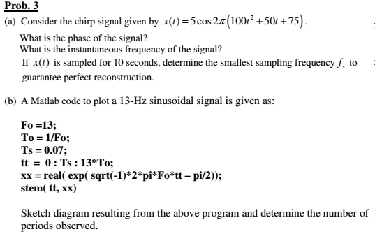 Solved Consider the chirp signal given by x(t) = 5 cos 2 | Chegg.com