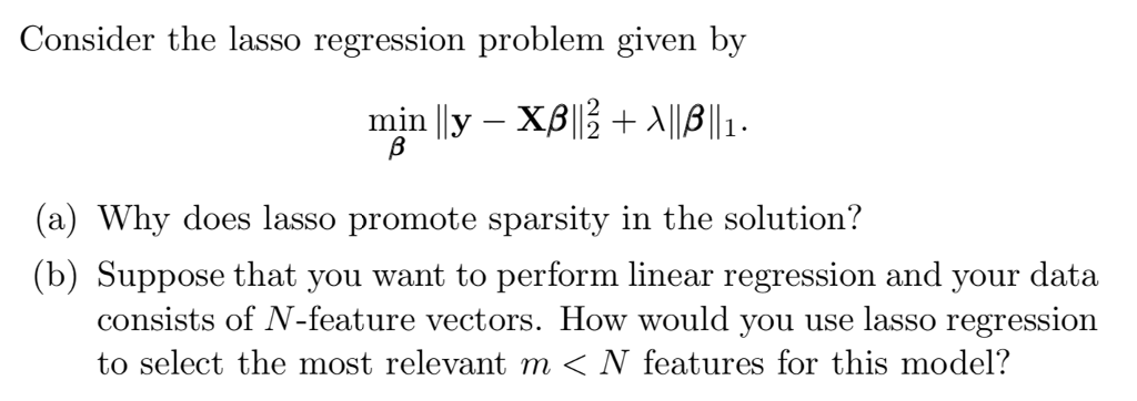 Solved Consider the lasso regression problem given by min | Chegg.com