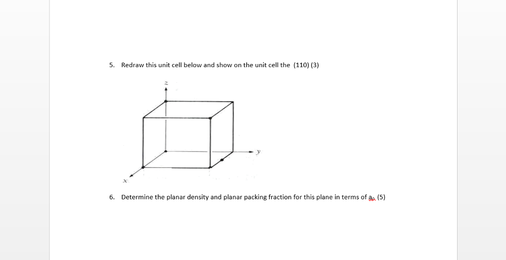 Solved 1. Neatly draw an FCC unit cell on the "cube" | Chegg.com