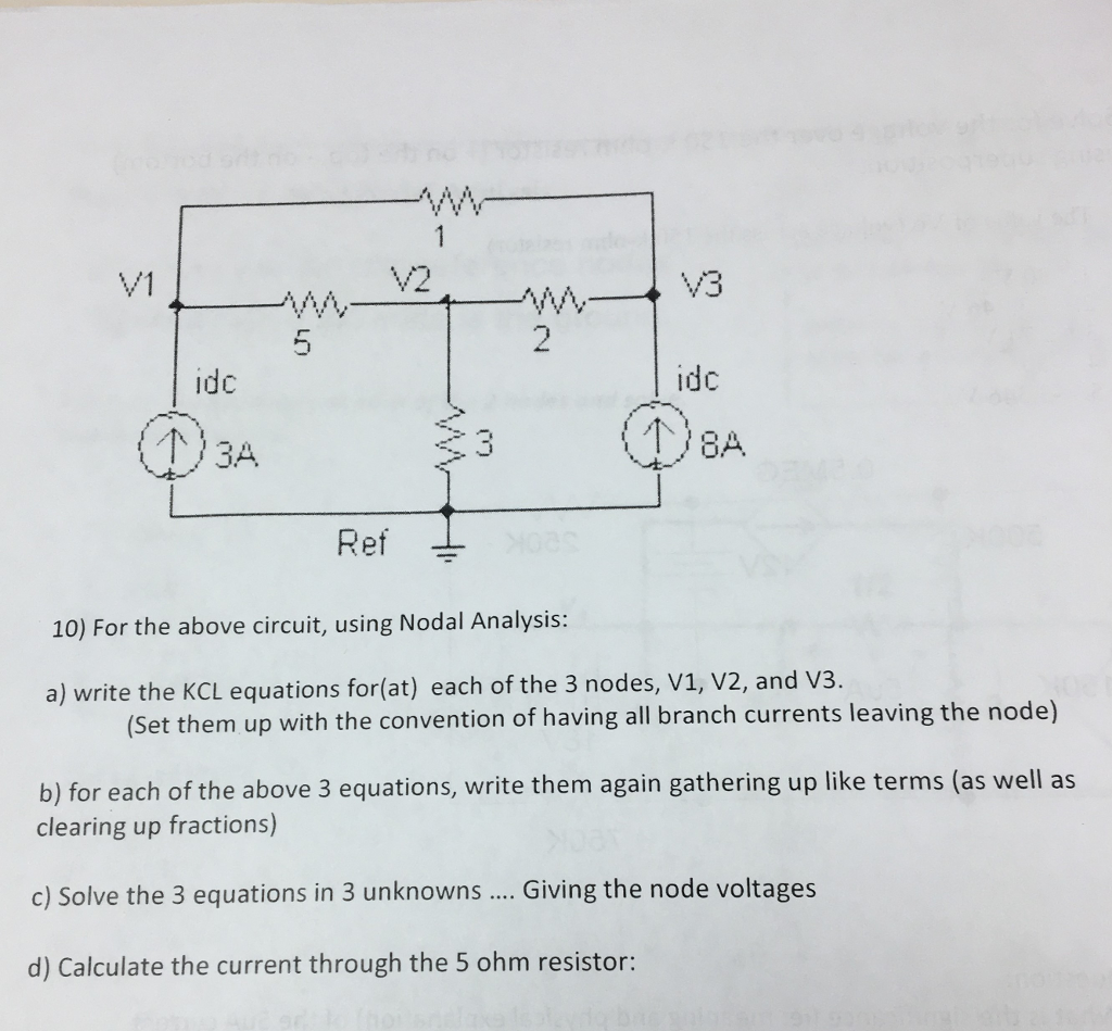Solved For the above circuit, using Nodal Analysis: a) | Chegg.com Solved For the above circuit, using Nodal Analysis: a) | Chegg.com