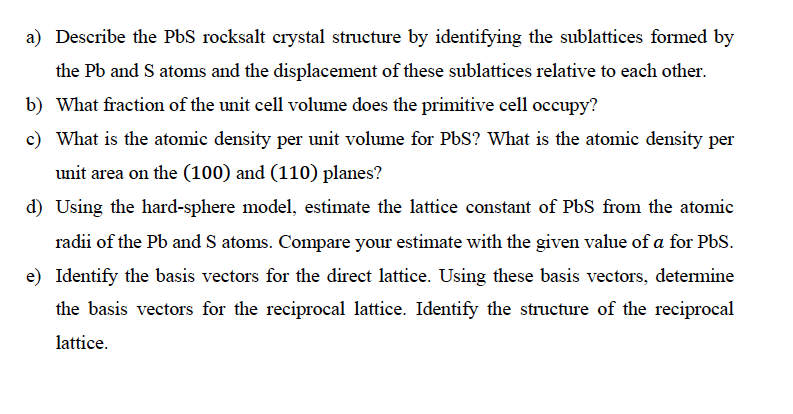 2. Rocksalt stal structure Lead-sulfide (PbS) has a | Chegg.com