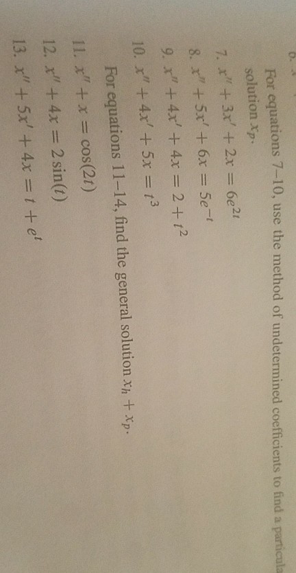 Solved For equations 7-10, use the method of undetermined | Chegg.com