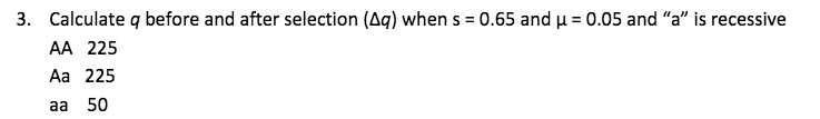 Solved Calculate q before and after selection (delta q) when | Chegg.com