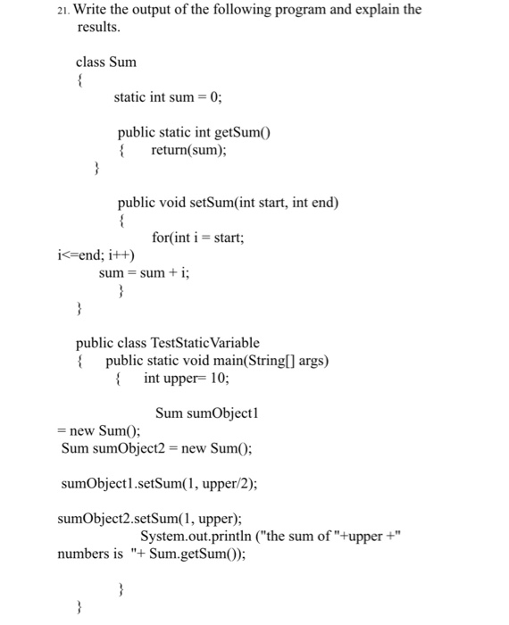 Solved Write the output of the following program and explain | Chegg.com