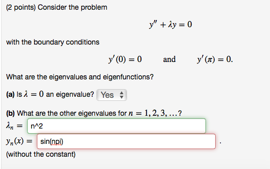Solved Consider the problem y" + lambda y = 0 with the | Chegg.com