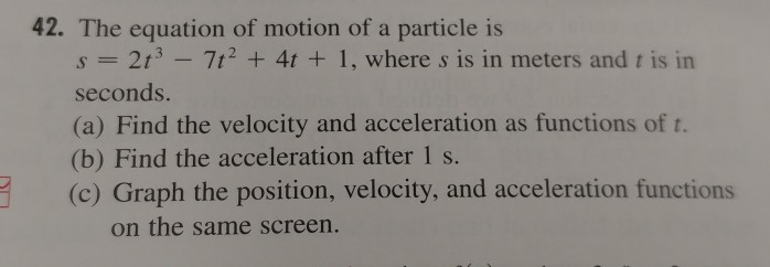 Solved 42. The equation of motion of a particle is s = | Chegg.com