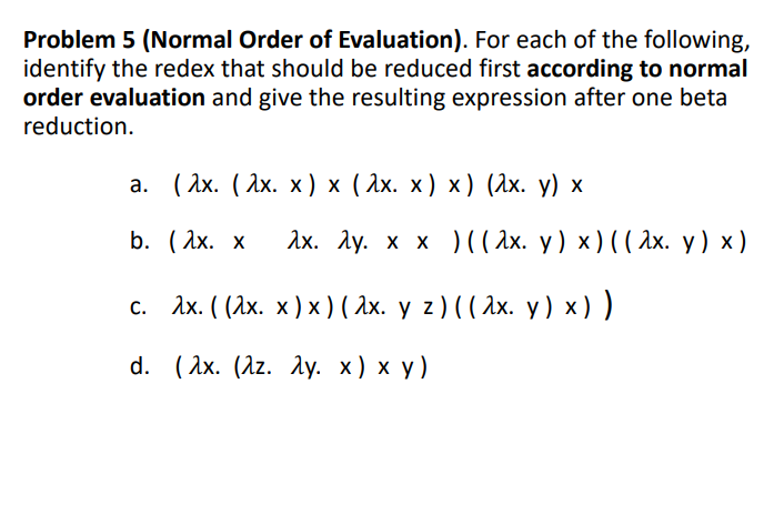 Solved (Normal Order of Evaluation). For each of the | Chegg.com