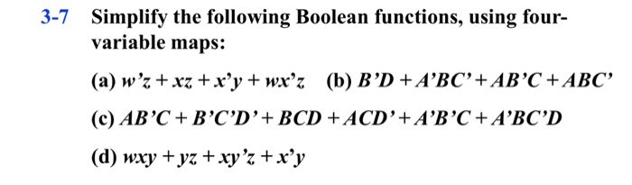 Solved Simplify The Following Boolean Functions Using