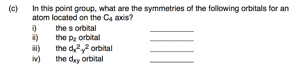 Solved C In This Point Group What Are The Symmetries Of