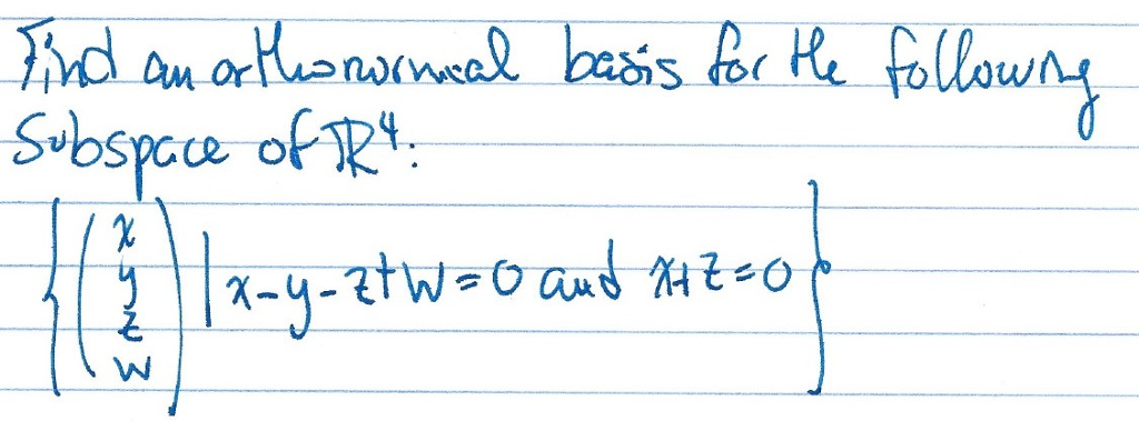 Solved Find An Orthonormal Basis For The Following Subspace