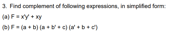 Solved 3. Find complement of following expressions, in | Chegg.com