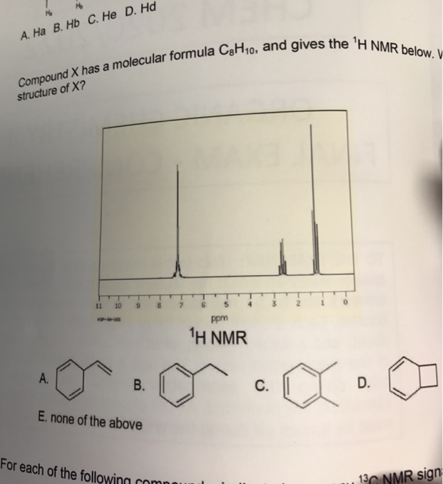 Solved Compound X Has A Molecular Formula C 8h 10 And Gives