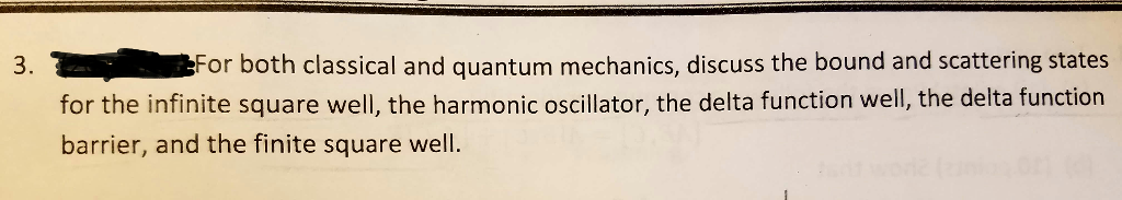 Solved For both classical and quantum mechanics, discuss the | Chegg.com